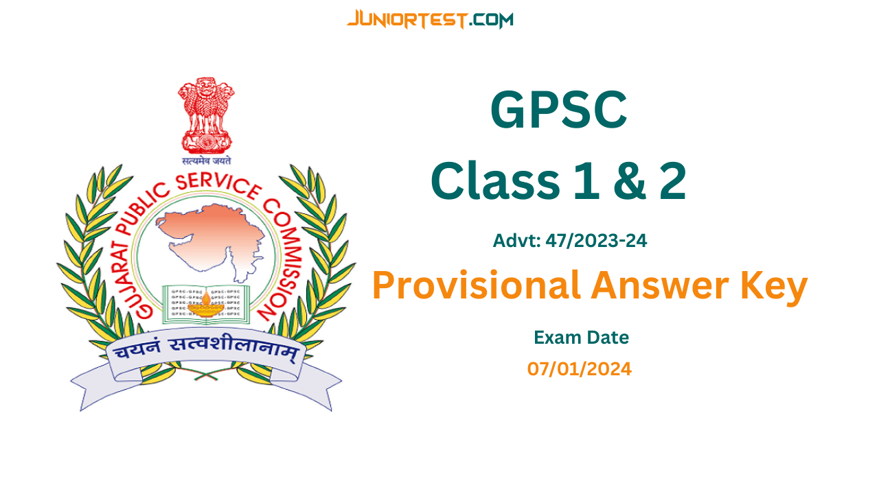 GPSC Class 1 & 2 Provisional Answer Key | Date: 07/01/2024